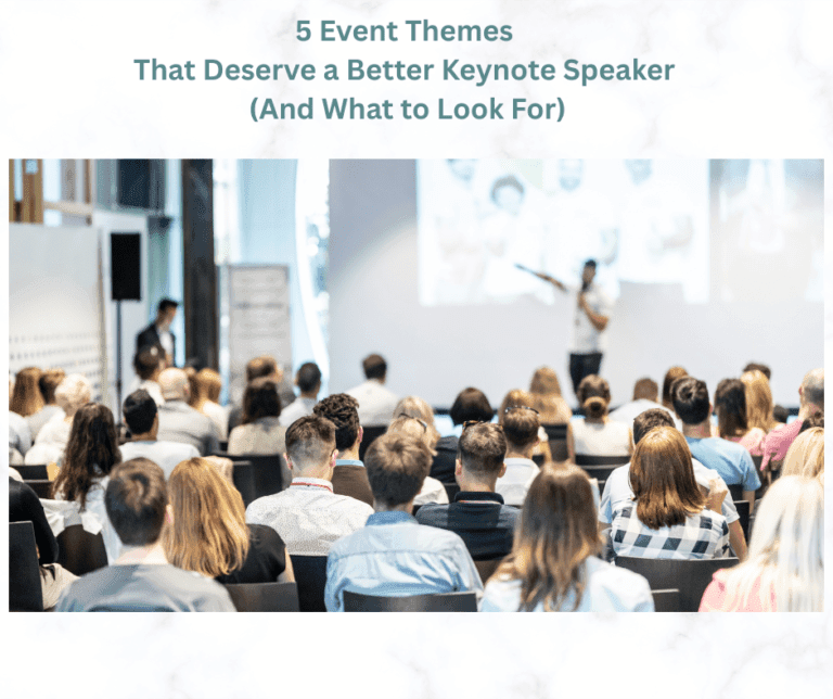 5 Event Themes That Deserve a Better Keynote Speaker